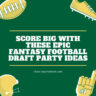 Score Big with These Epic Fantasy Football Draft Party Ideas - Chas ...