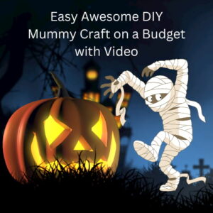 Easy Awesome DIY Mummy Craft on a Budget with Video - Chas' Crazy Creations