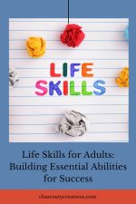 Life Skills for Adults: Building Essential Abilities for Success - Chas ...
